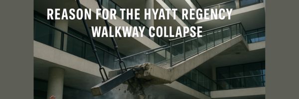 What Was the Reason for the Hyatt Regency Walkway Collapse? — How ...